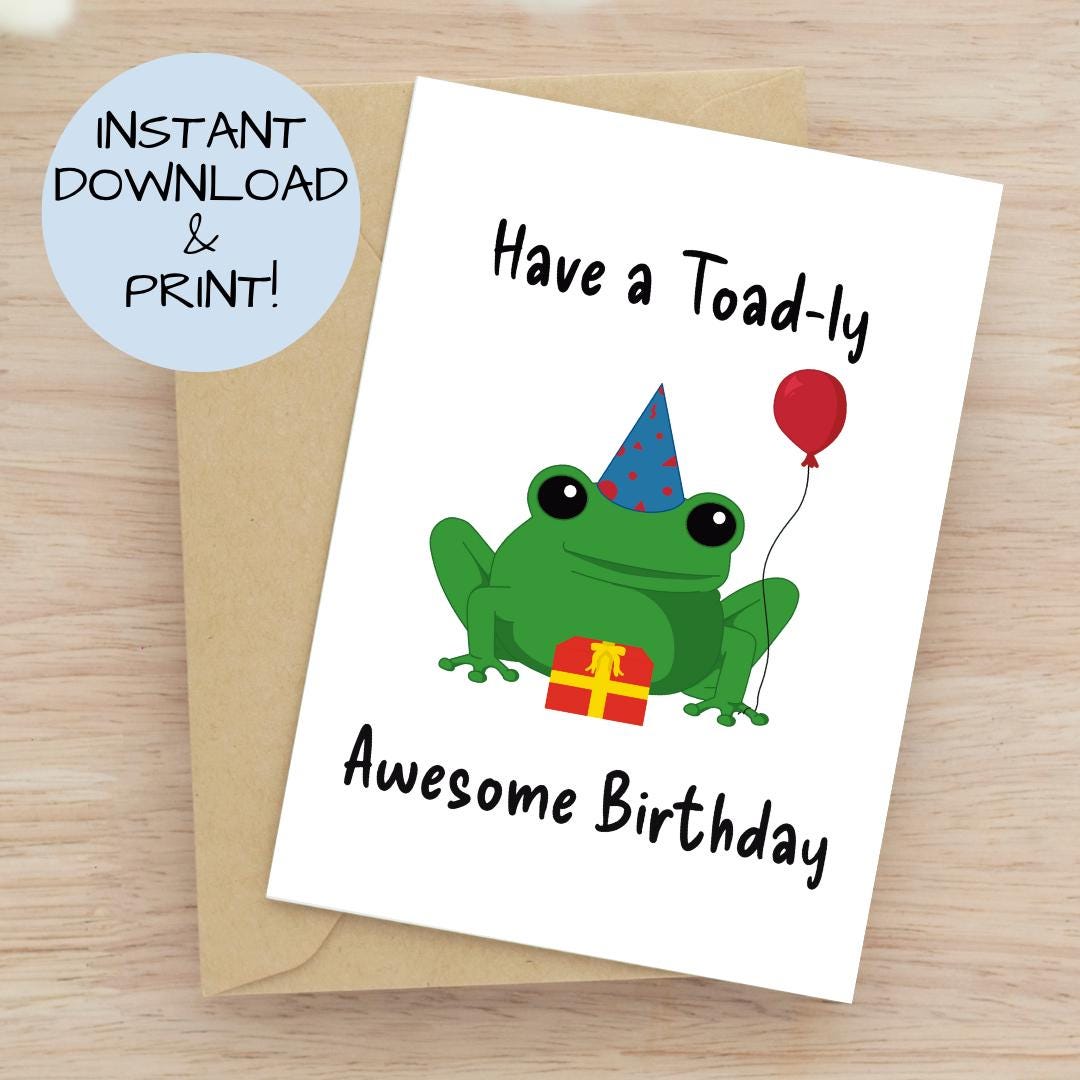 Funny Happy Birthday Card, Frog Birthday Card, Have a Toadly Awesome ...