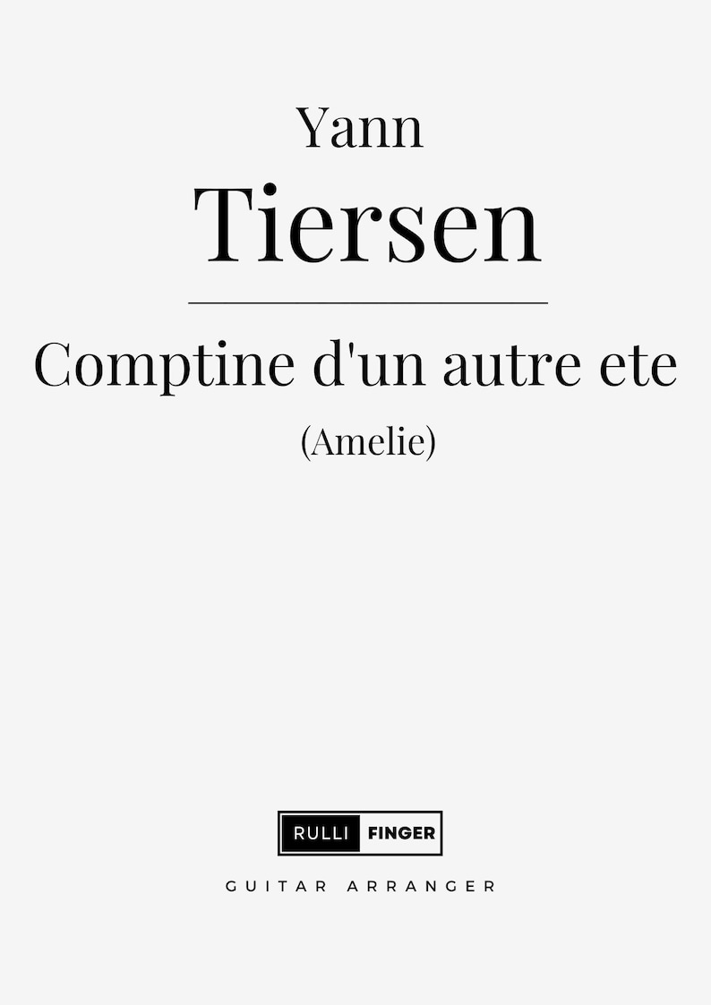 Yann Tiersen Comptine D'un Autre Ete amelie Classical Guitar Solo ...