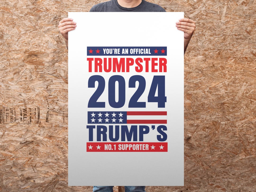 Official Trumpster 2024 Rolled Poster Patriotic Trump Supporter Wall ...
