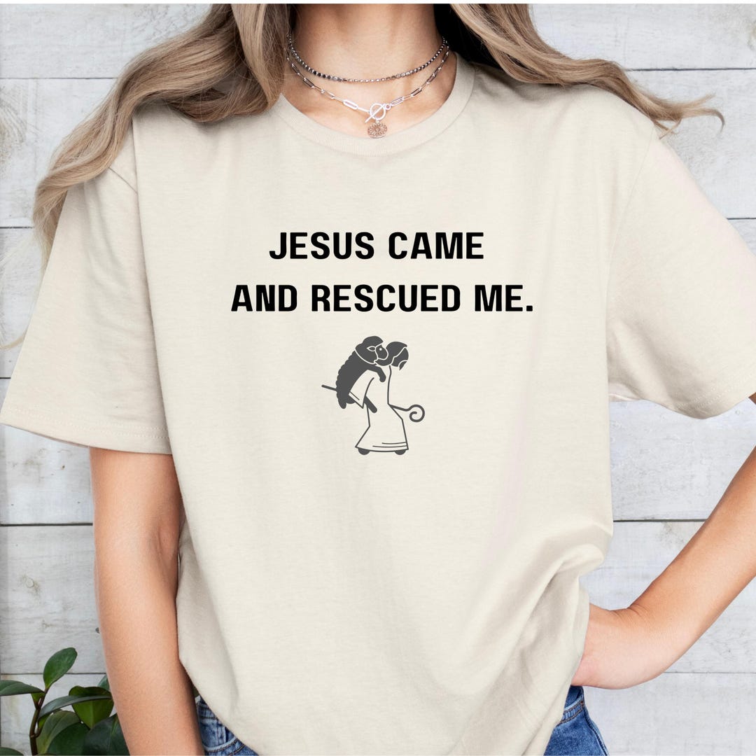 Jesus Came and Rescued Me,faith Shirt,aesthetic Christian,christian ...