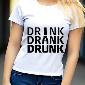 Drink Drank Drunk Cut Files for Cricut, Clipart, Svg Eps Ai Png, for ...