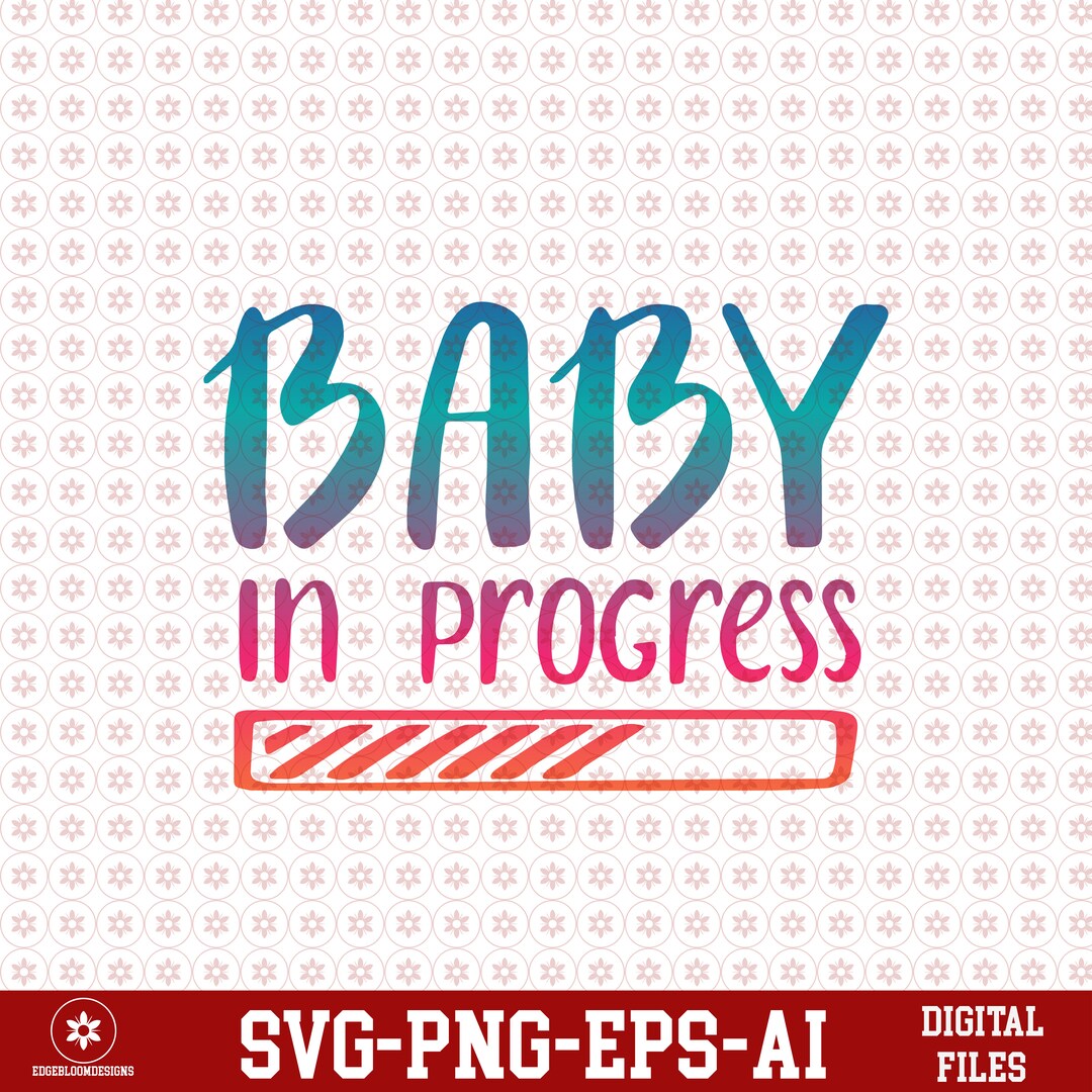 Baby in Progress Cut Files for Cricut, Clipart, Svg Eps Ai Png, for ...