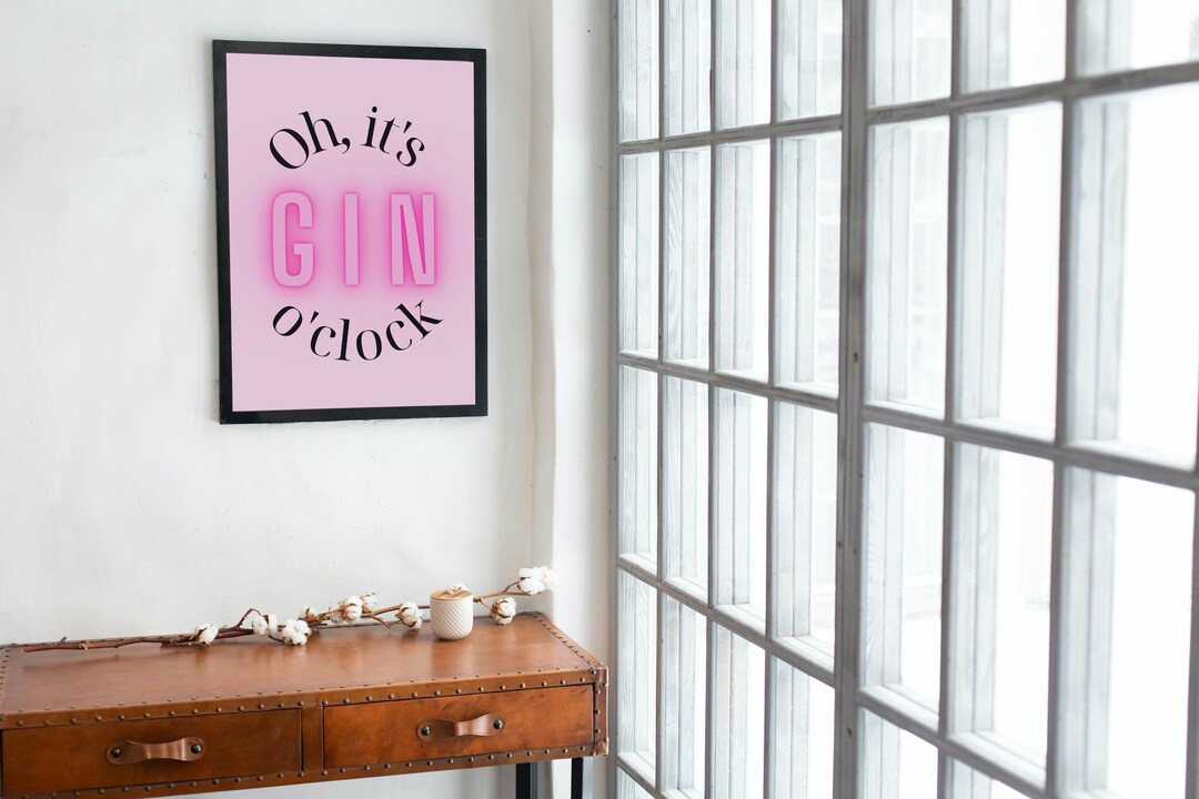 Oh It's Gin O'clock Printable, Gin, Drink, Decor, Trendy Kitchen Art ...