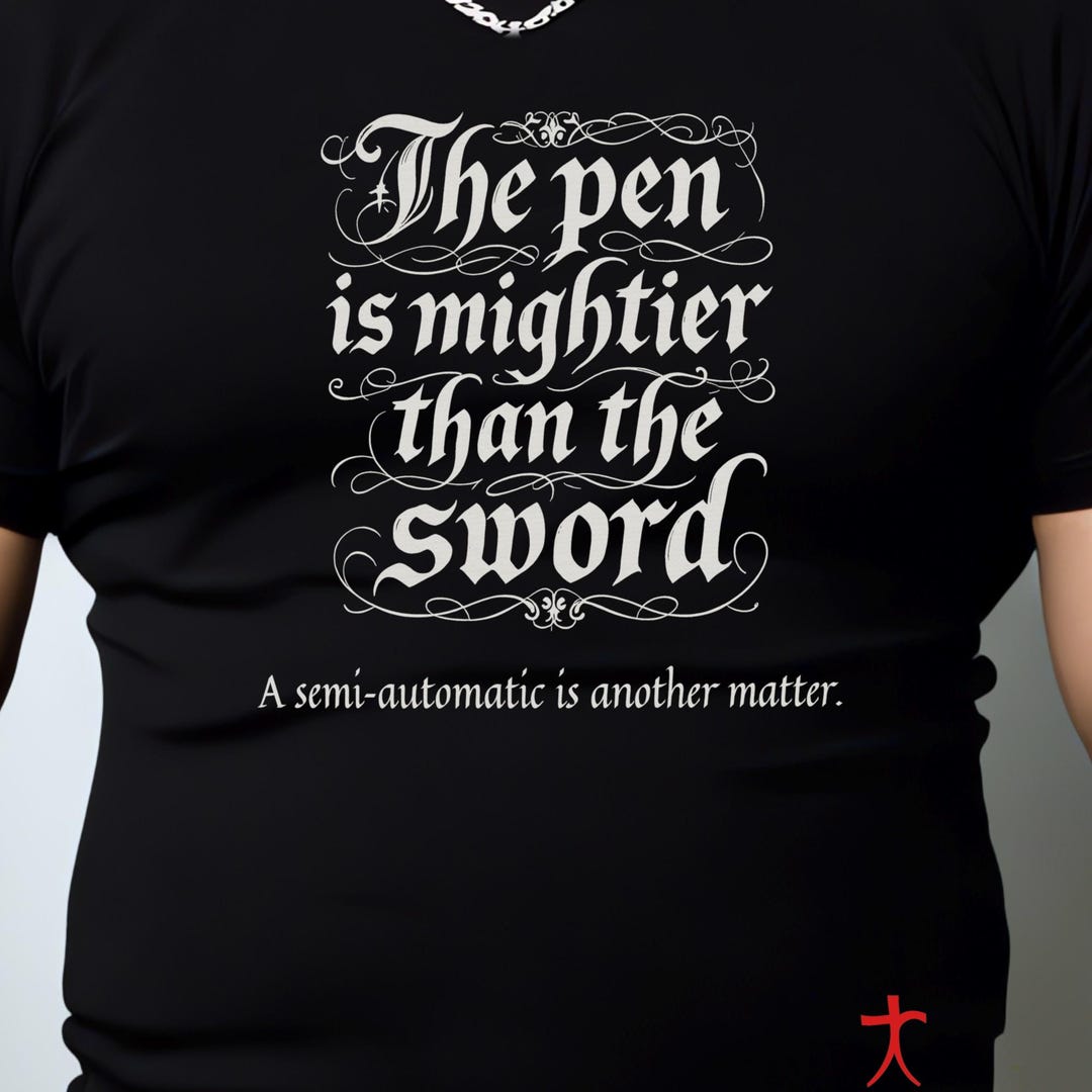 The Pen is Mightier Than the Sword.... | T-shirt | Funny | Tee | Unisex ...