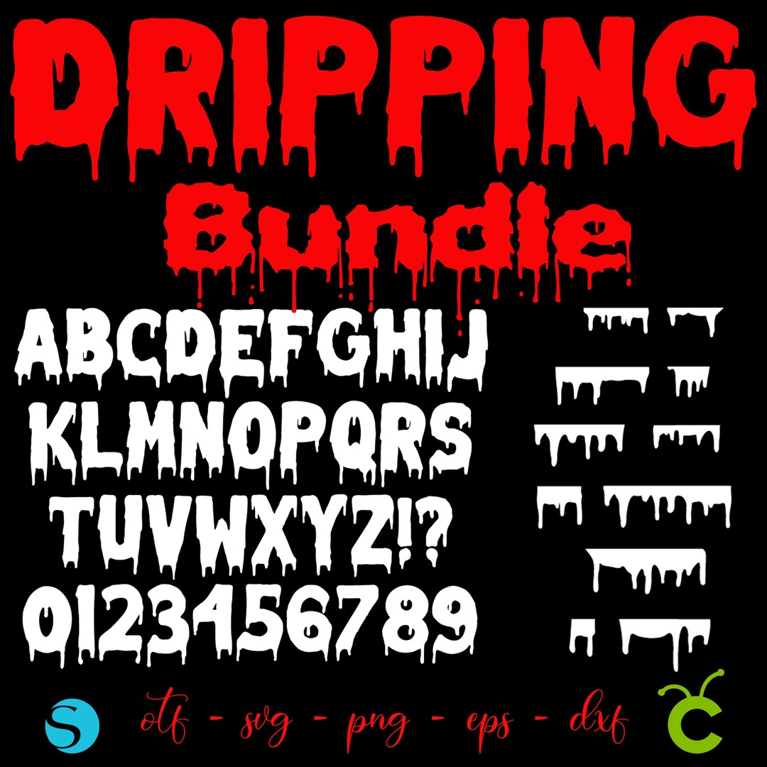 Dripping Font SVG, Dripping Letters Svg, Dripping Font for Cricut ...