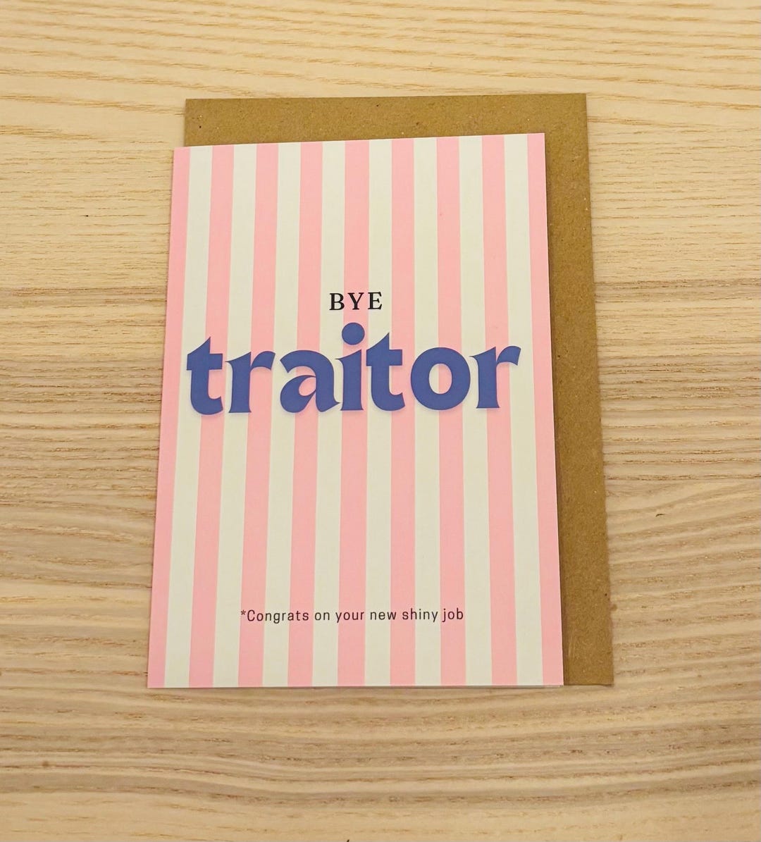 Bye Traitor Funny New Job Leaving Card Card for Work Bestie Sorry Youre ...