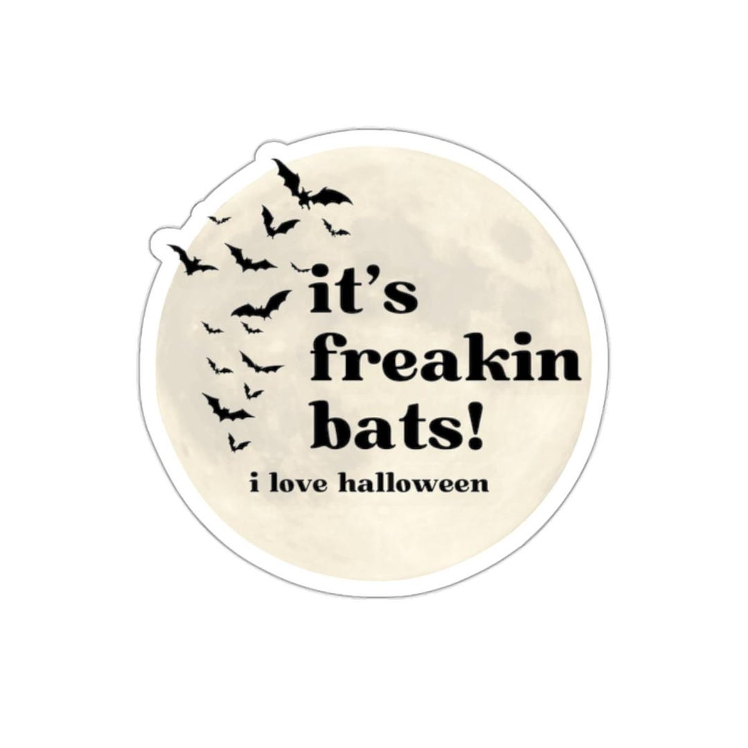 Its Freakin Bats Stickers Halloween Spooky Season - Etsy