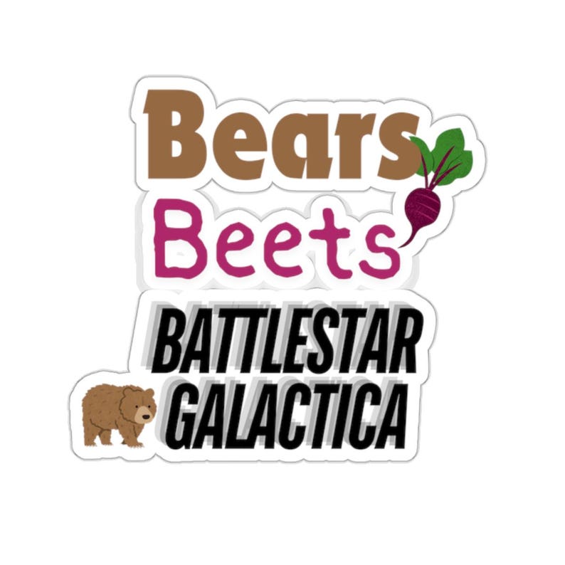 Bears, Beets, Battlestar Galactica Sticker - Etsy