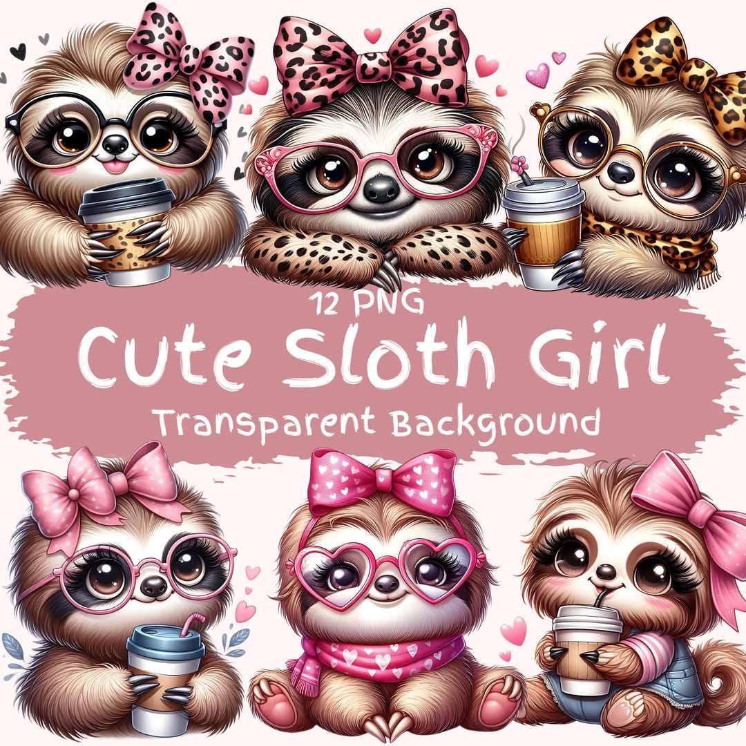 Cute Sloth Girl Clipart Bundle 12 PNG High Quality Watercolor Coquette ...