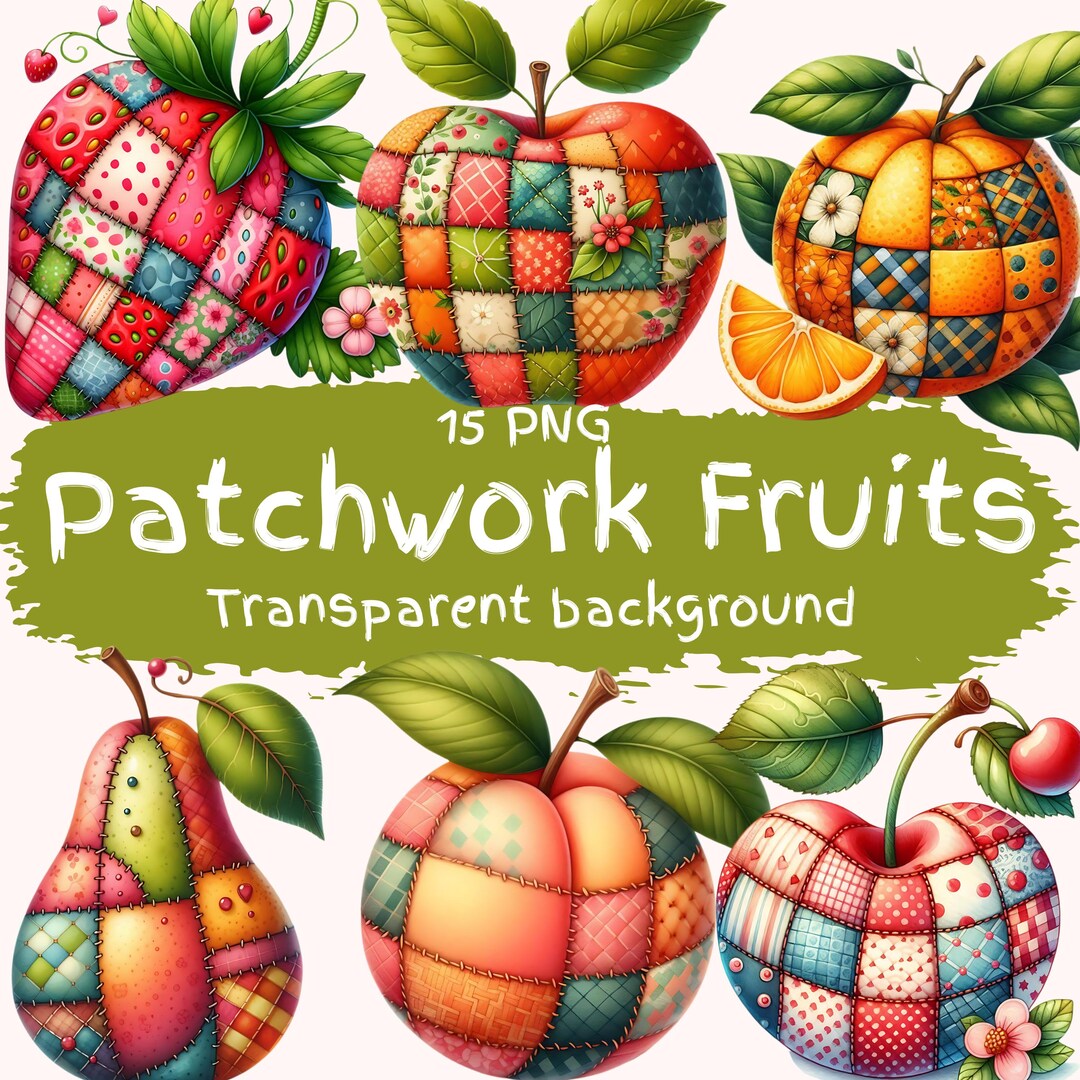 Patchwork Fruits Clipart Bundle 15 PNG High Quality Cute Watercolor ...