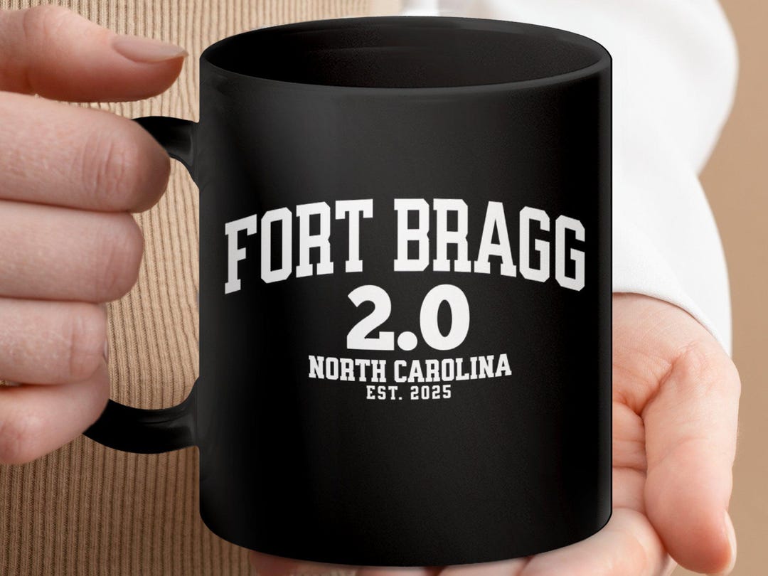 Fort Bragg 2.0 North Carolina Mug, Est. 2025 Ceramic Coffee Cup ...