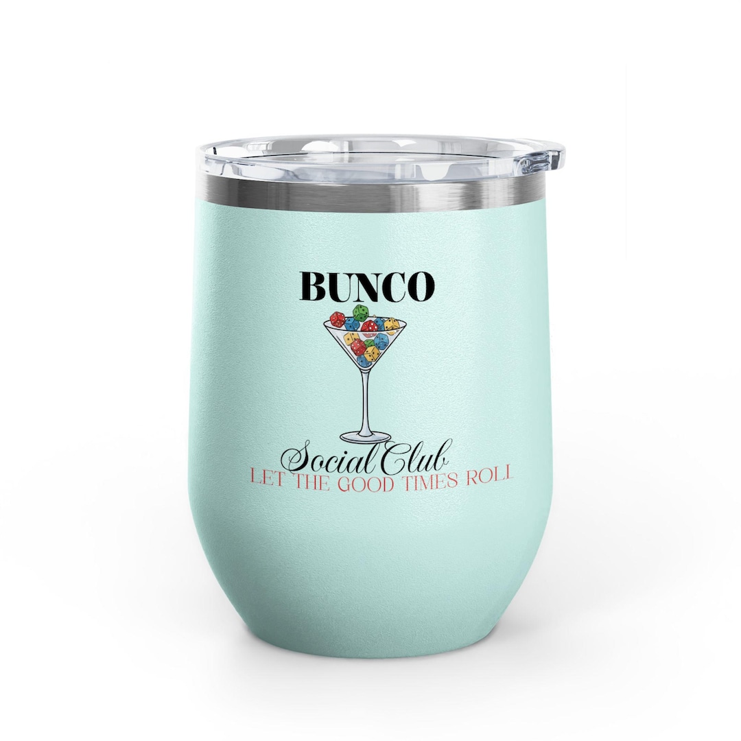 Bunco Social Club Tumbler, Let the Good Times Roll, Dice Martini, Game ...