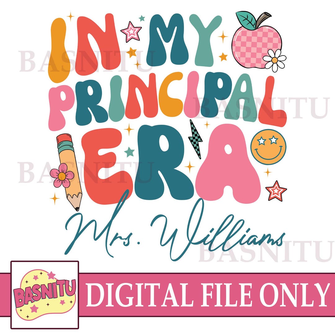 In My Principal Era Digital Png File for Shirt, Principal Png, Gift for ...