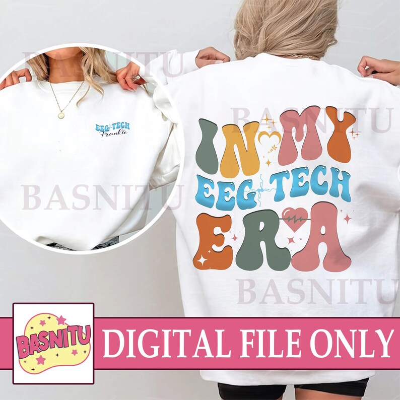 In My EEG Tech Era Digital File Png for Shirt, Personalized in My Eeg ...
