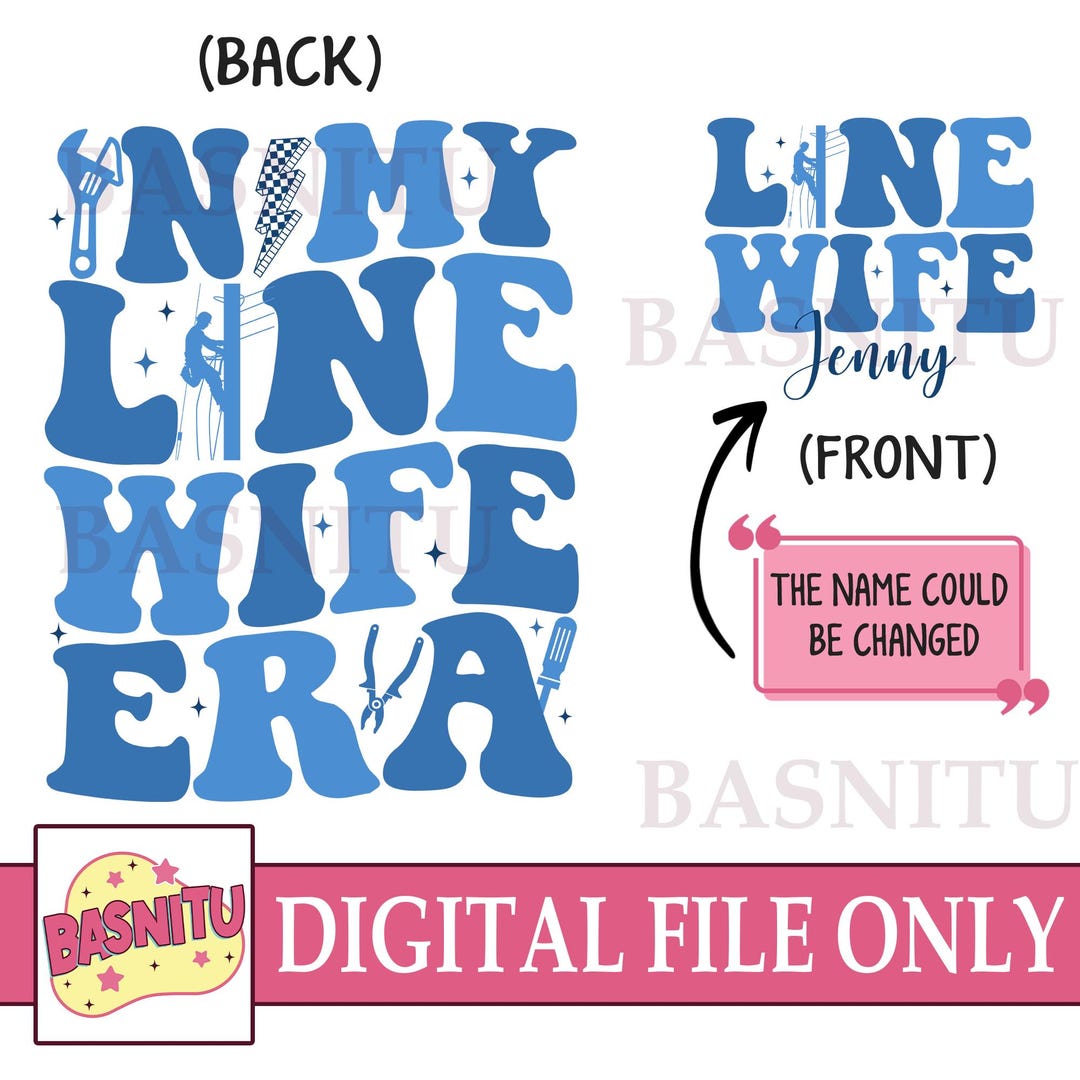 In My Line Wife Era Digital Png File for Shirt, Lineman Wife, Funny ...