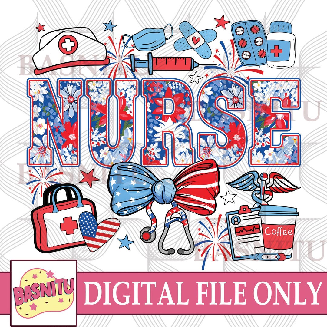 4th of July Nurse Digital Png File for Shirt, Patriotic Nurse Png ...
