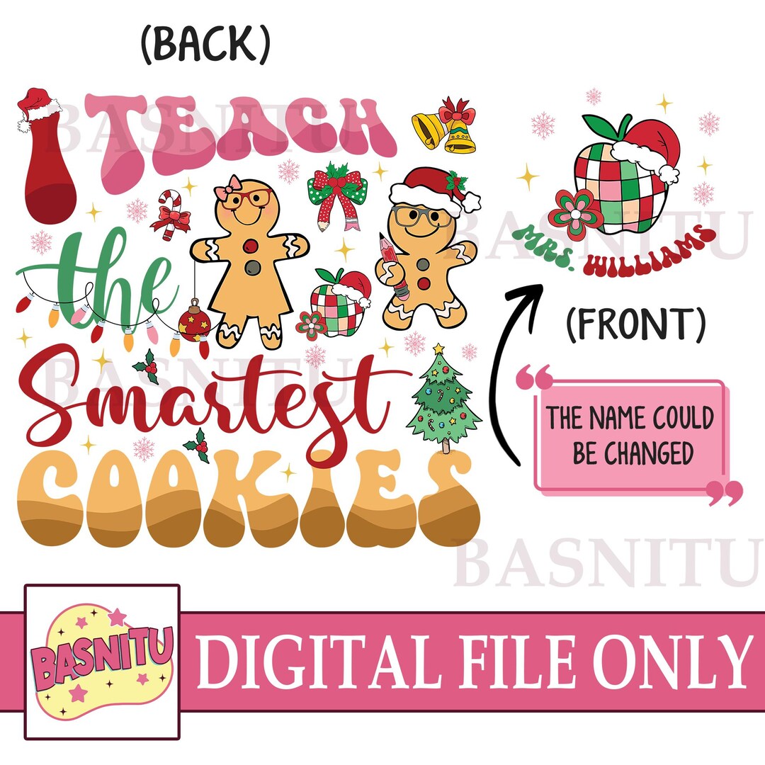 I Teach the Smartest Cookies Digital Png File for Shirt, Teacher ...