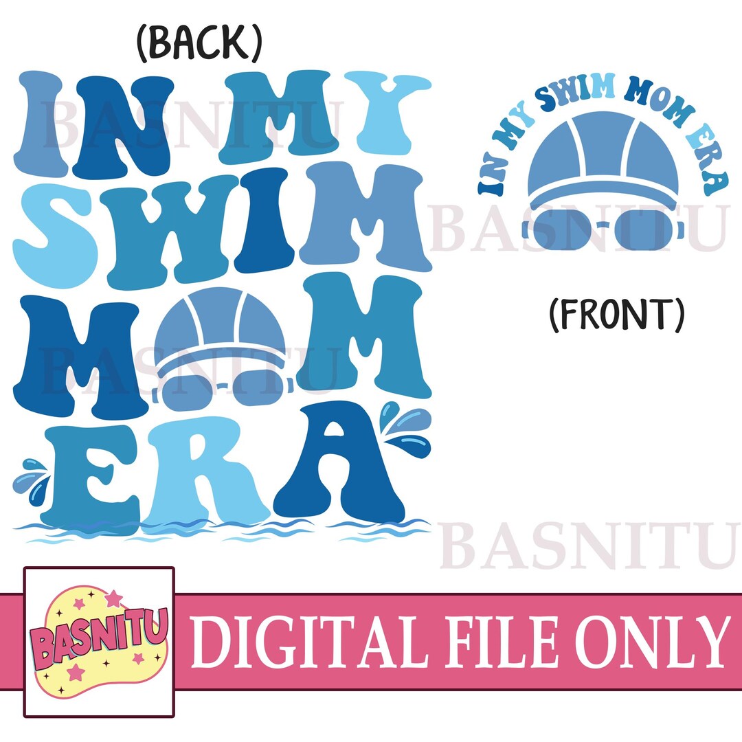 In My Swim Mom Era Digital Png File for Shirt, Swim Mom Png, Gift for ...