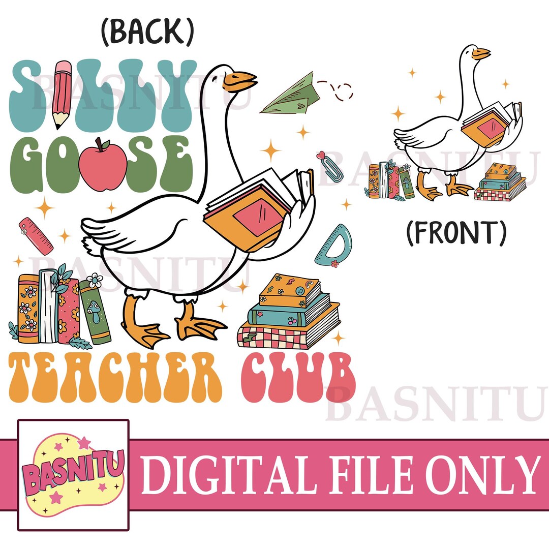 Teacher Club Digital Png File for Shirt, Funny Teacher Png, Silly Goose ...