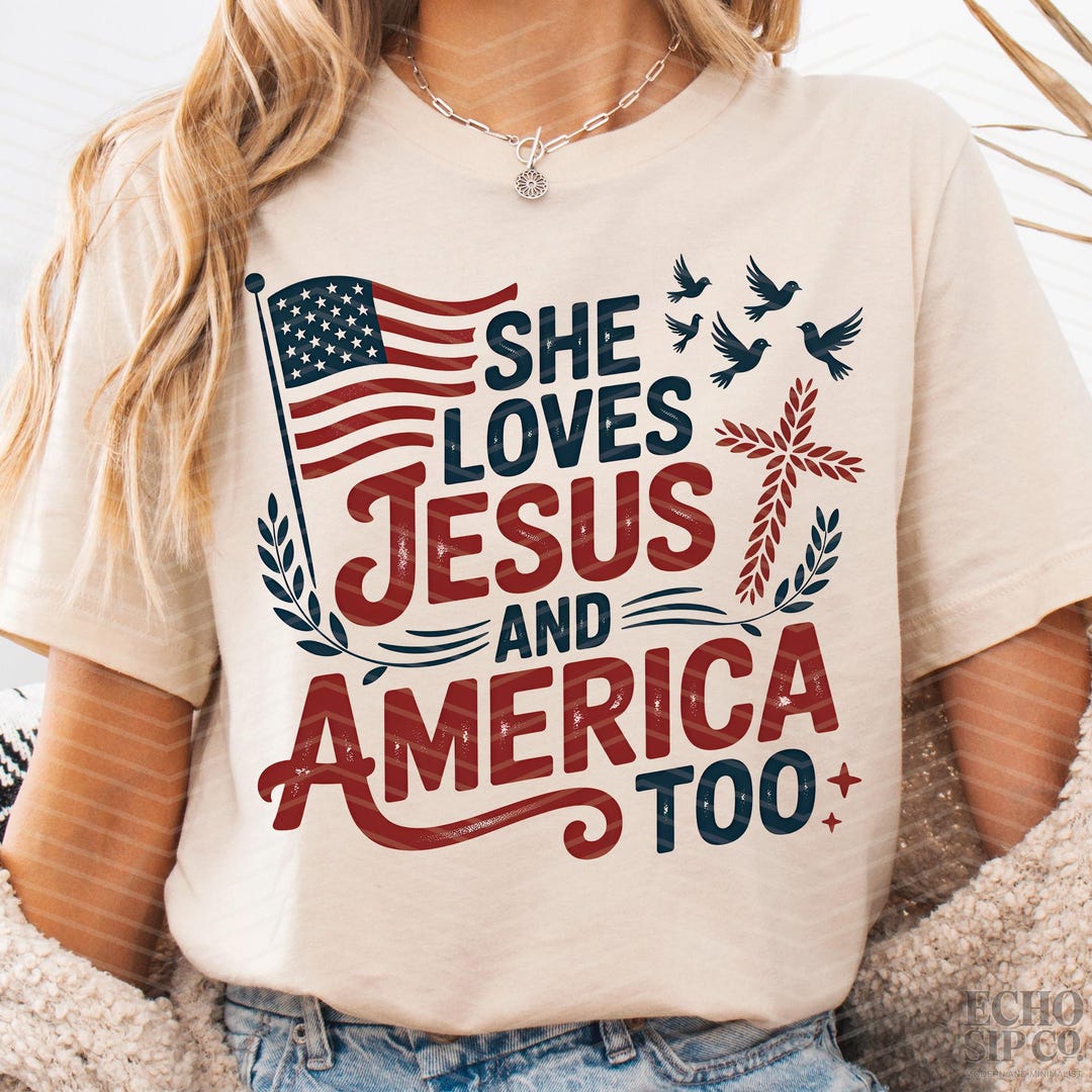She Loves Jesus and America Too Png, Jesus Christian Png, Christian 4th ...