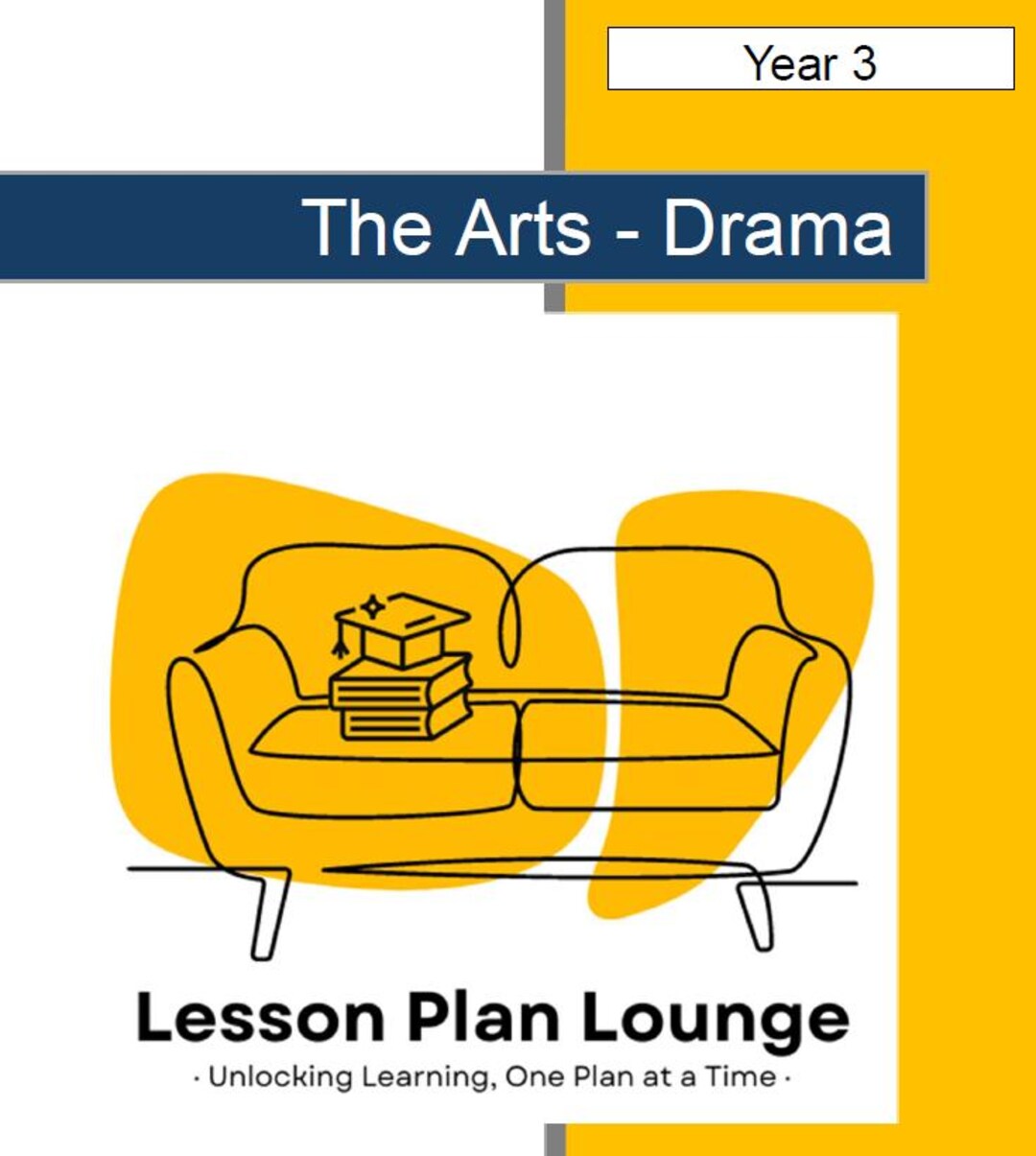 Drama - the Arts: 10 Lesson Plans + 1 Summative Assessment Task (year 3 ...