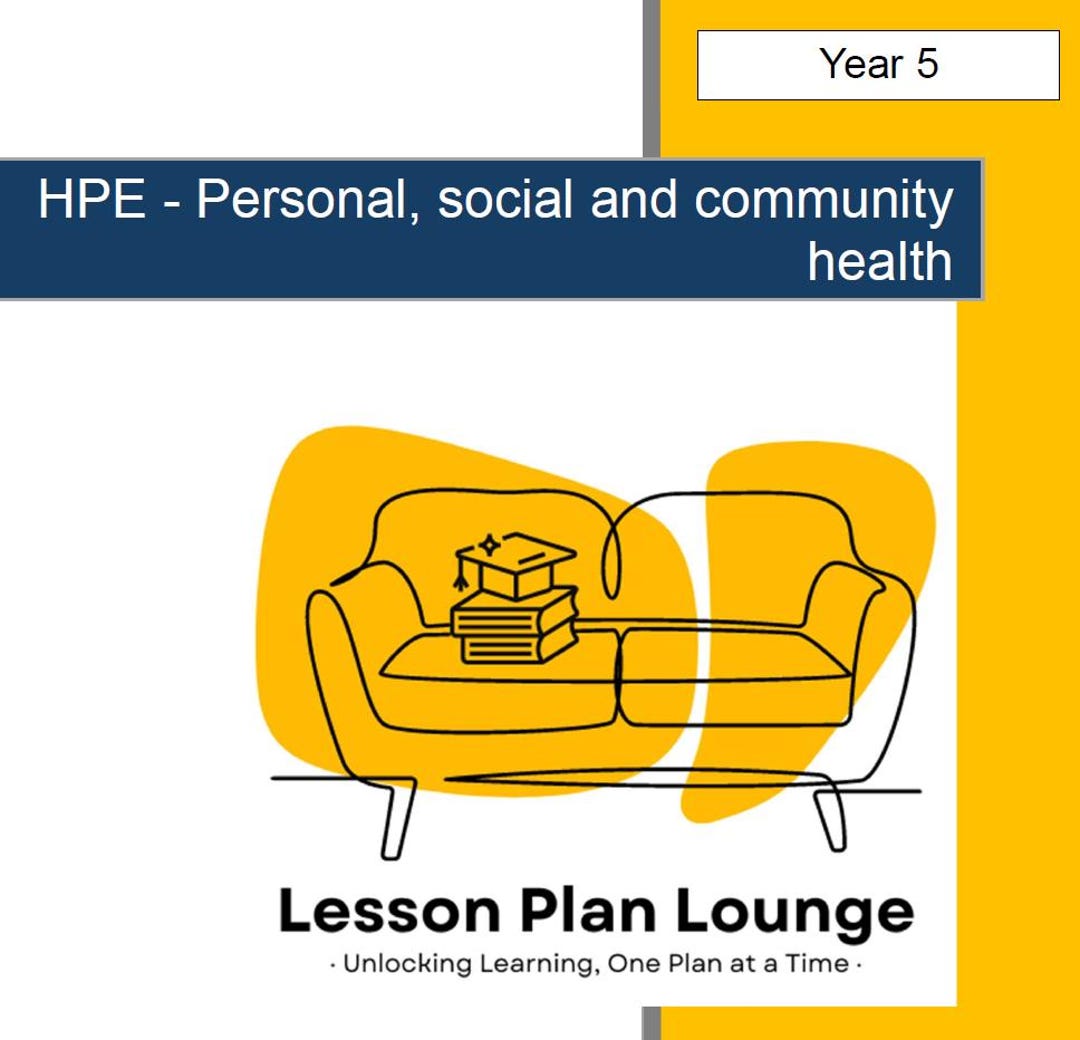 HPE Personal, Social and Community Health: 35 Lesson Plans 70 Lessons 2 ...