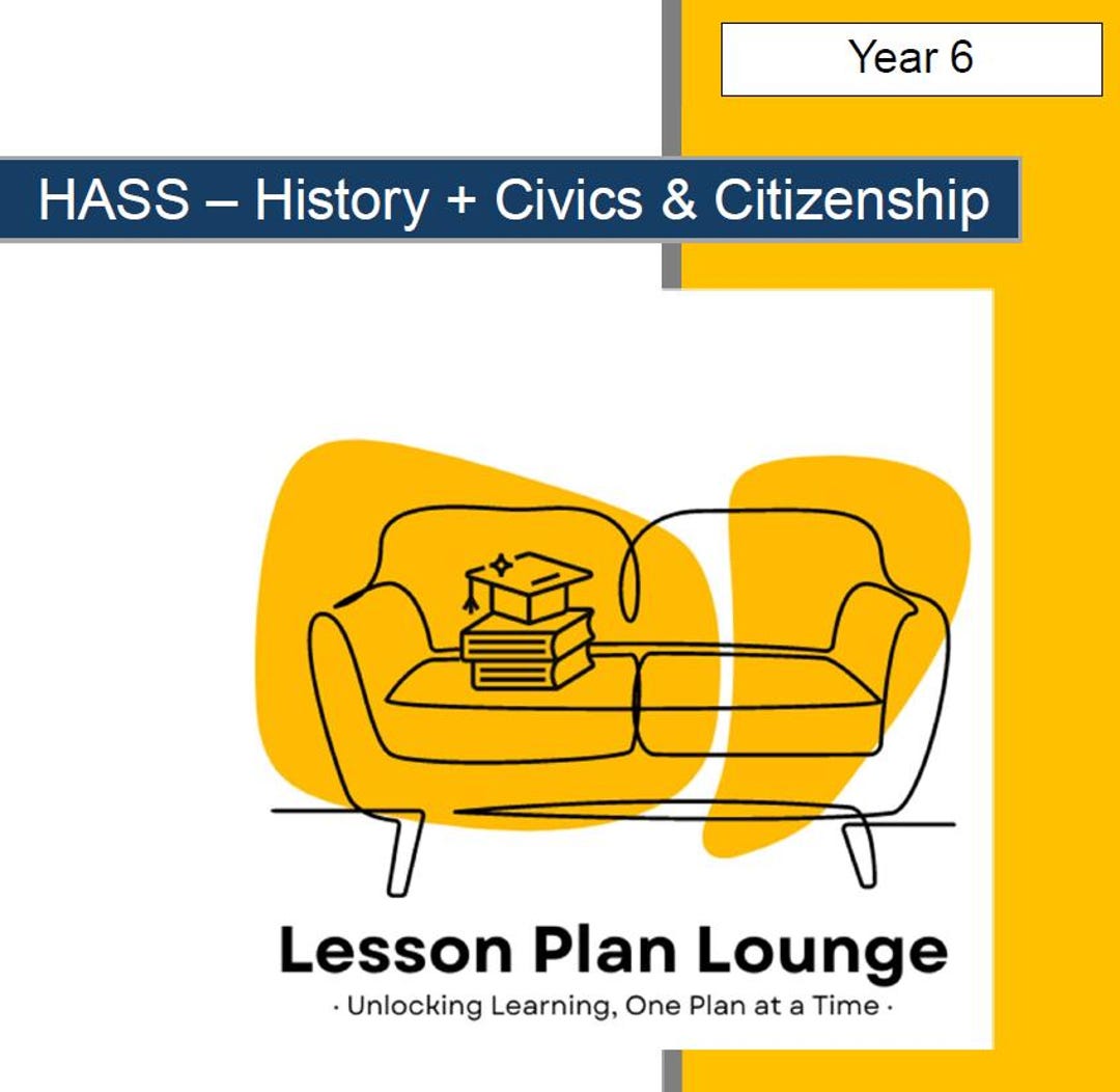 HASS - History + Civics & Citizenship: 9 Lesson Plans (18 Lessons) + 1 ...