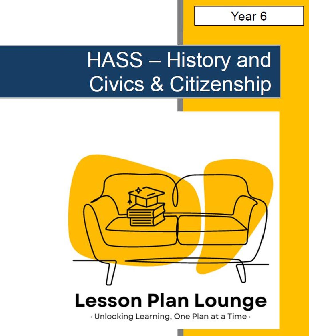 HASS - History + Civics & Citizenship: Lesson Plans (10 Lessons) + 2 ...