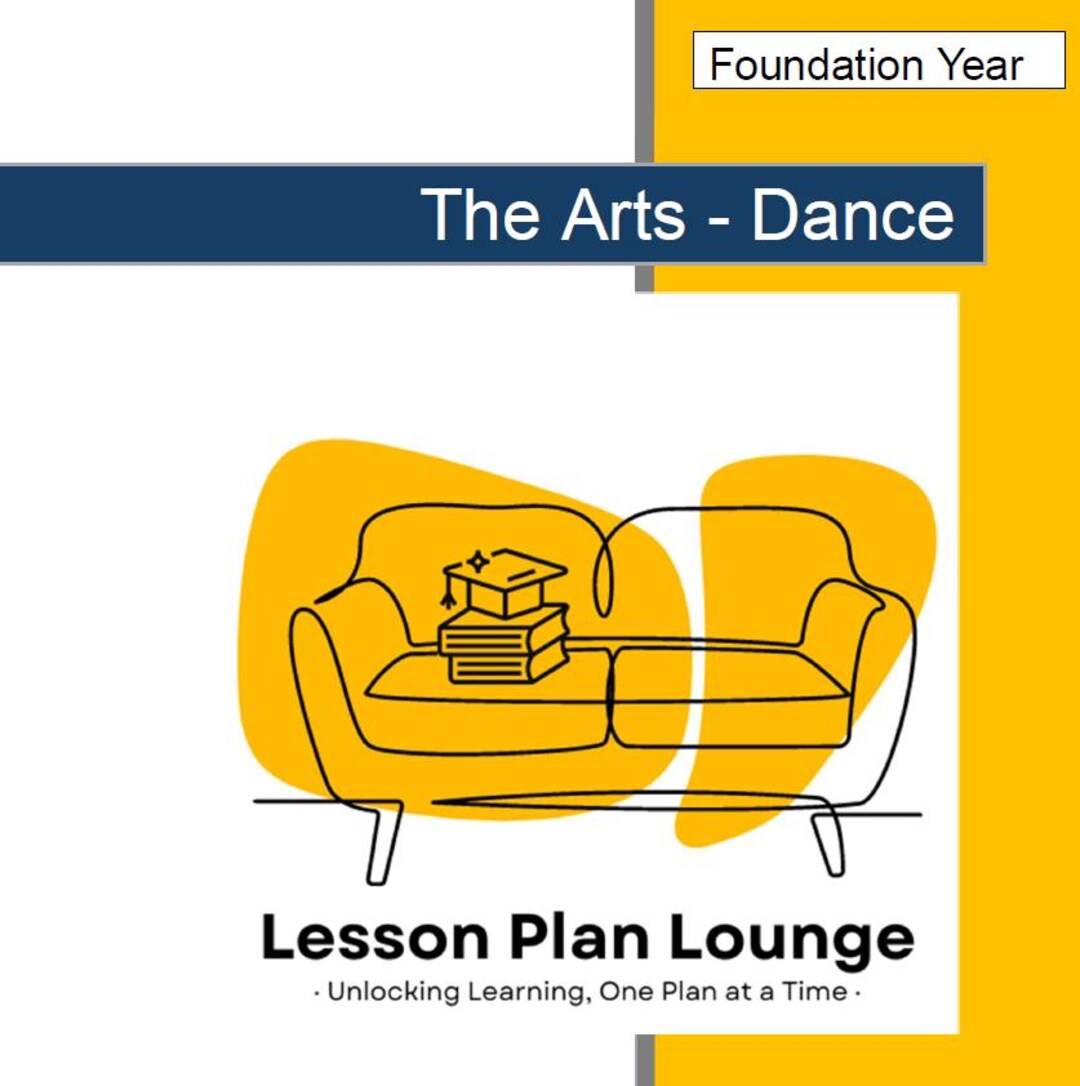 The Arts - DANCE: 10 Lesson Plans + 1 Summative Assessment (foundation ...