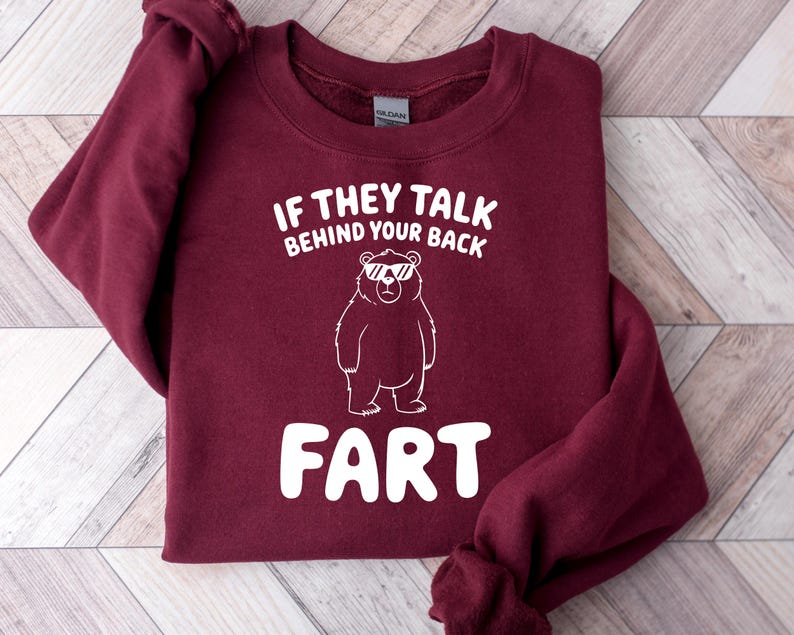 If They Talk Behind Your Back Fart T-shirt, Meme Shirt, Funny Shirt, A4 ...