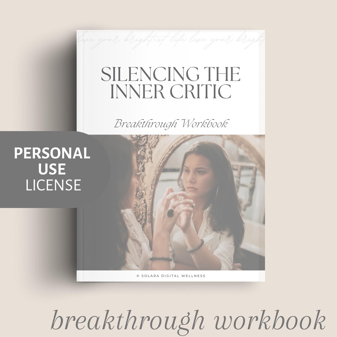 Silencing the Inner Critic Breakthrough Workbook | Personal Use License ...