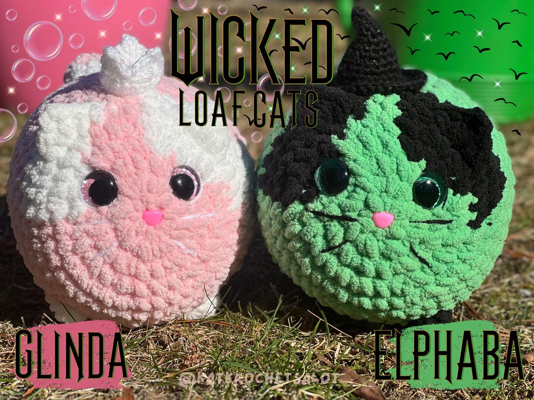 Elphaba & Glinda Wicked From the Musical Loaf Cats, Soft Chubby Kitty ...