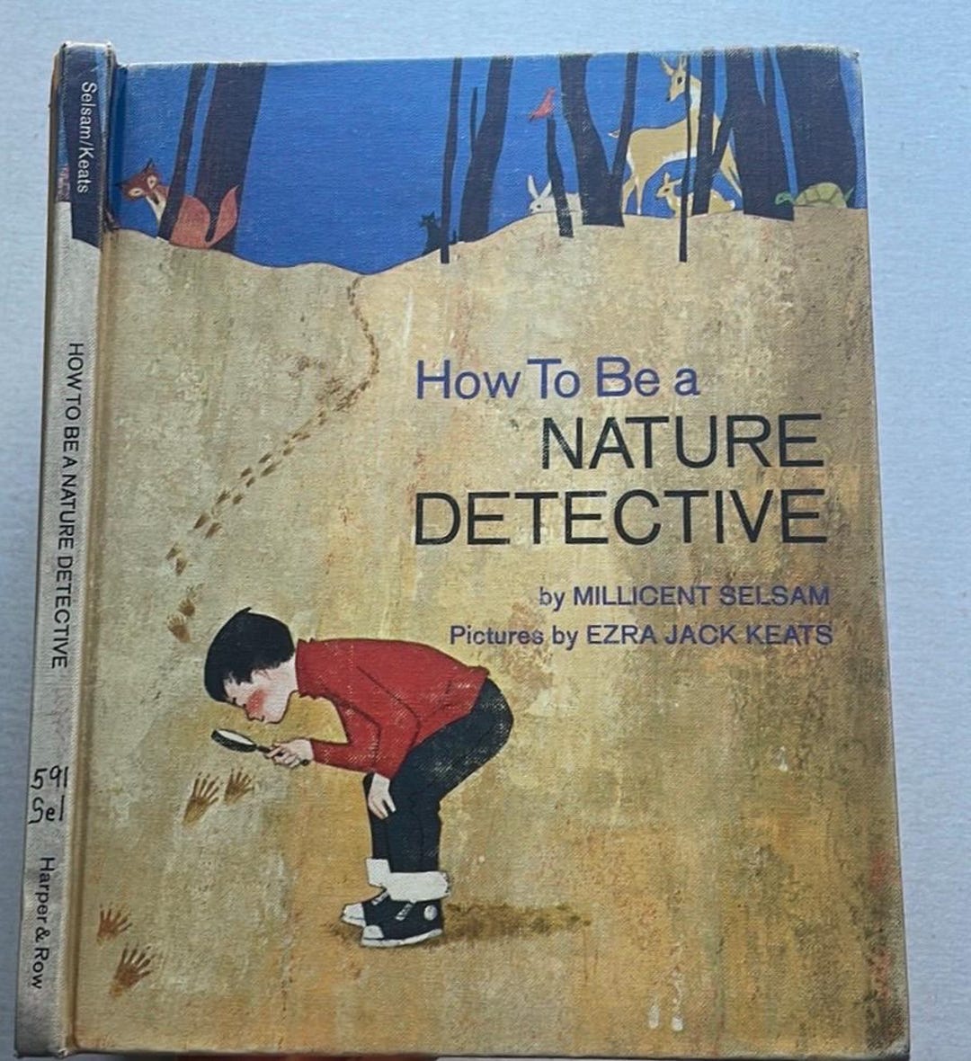 How to Be a Nature Detective Illustrated by Ezra Jack Keats Written by ...