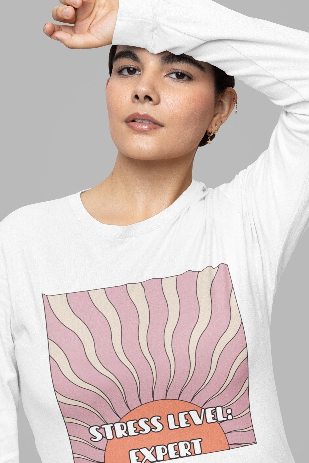 Stress Level Expert Shirt Mental Health Awareness Womens Long Sleeve ...