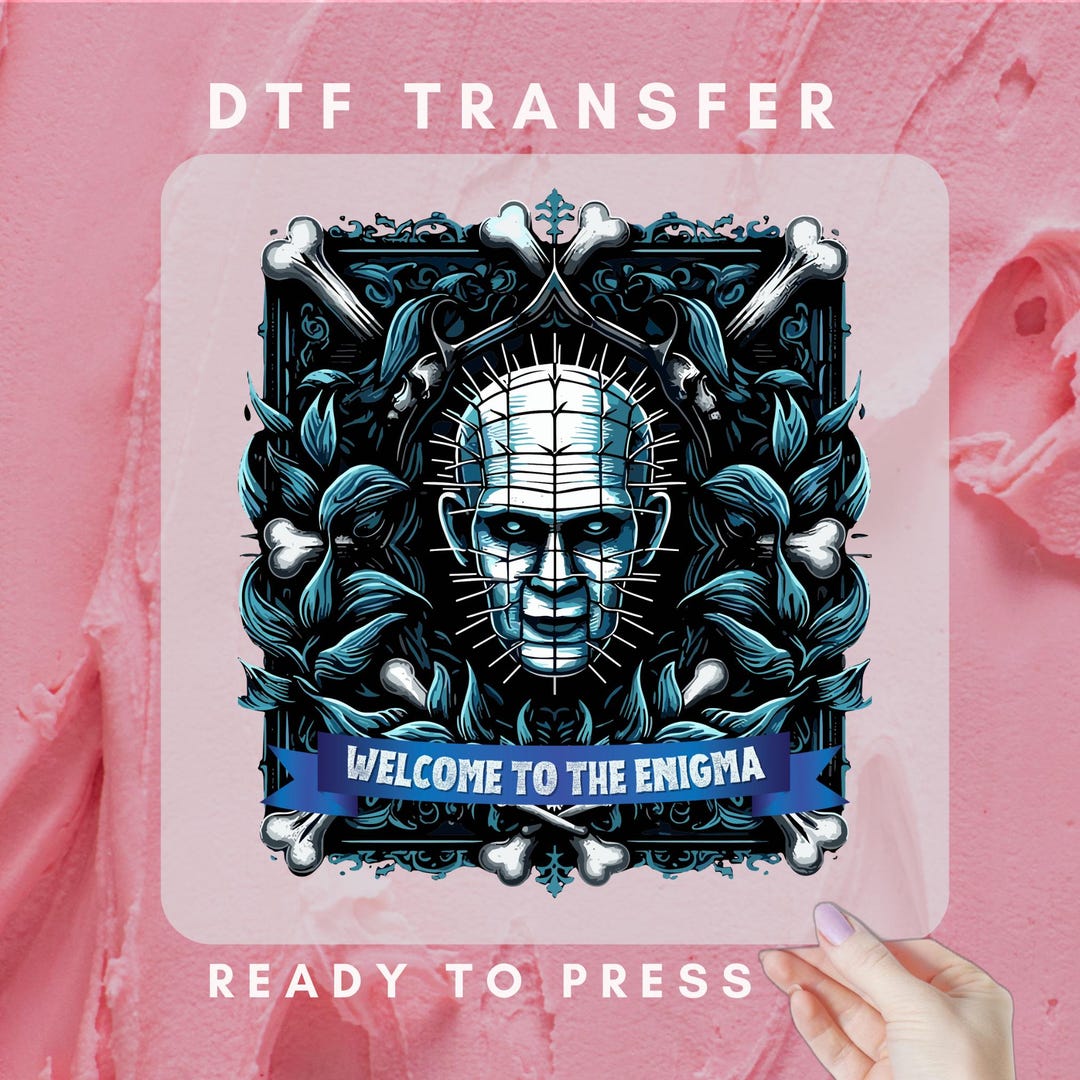 Welcome to the Enigma DTF, Pinhead Harror DTF, Scary DTF, Sublimation ...