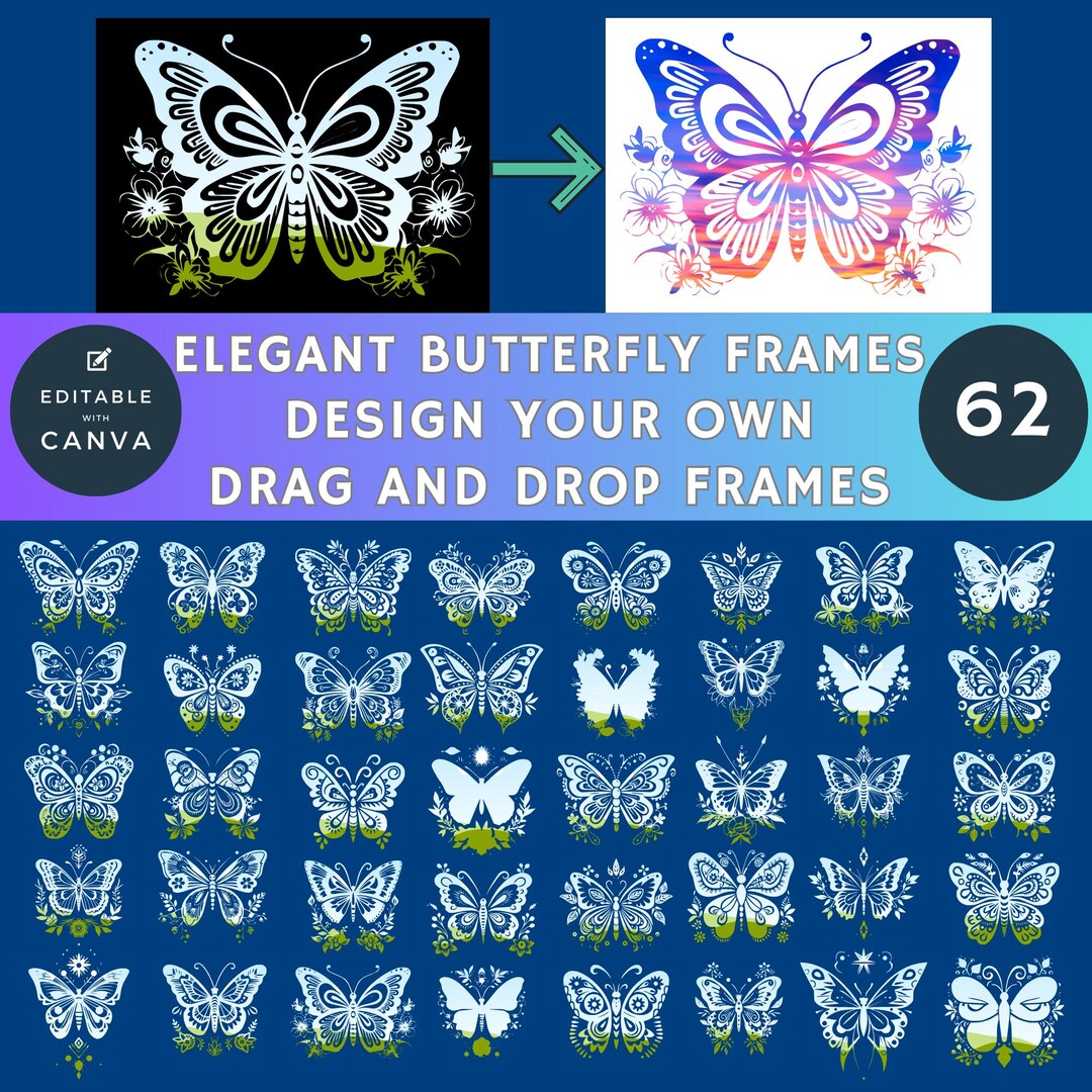 Edit in CANVA FRAMES HUGE Bundle of 62 Elegant Butterfly Designs, Easy ...