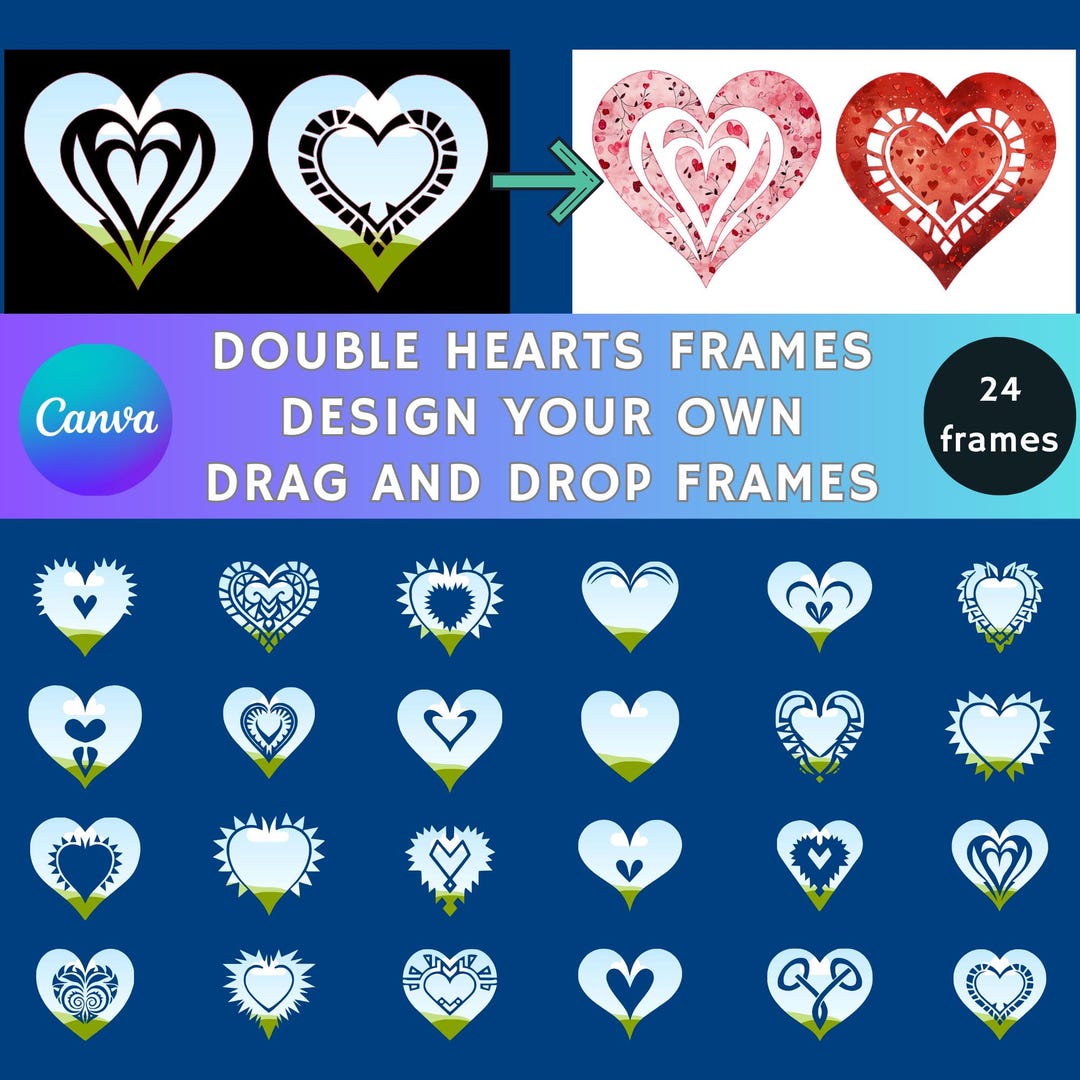 CANVA FRAMES HEARTS 24 Double Heart Designs, Easy Drag+ Drop, Valentine ...