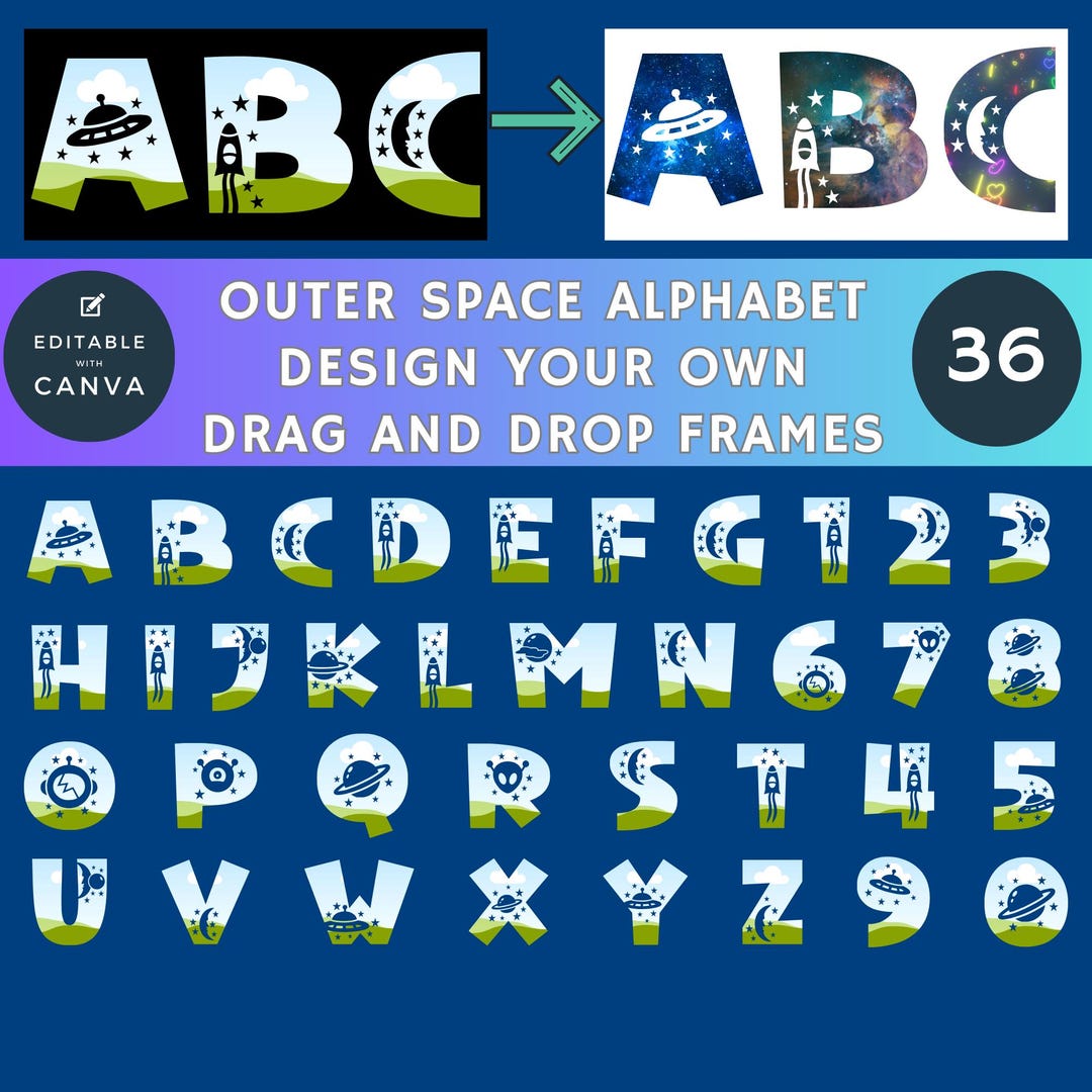 CANVA FRAMES ALPHABET Outer Space Designs, Astronauts, Aliens Upper ...