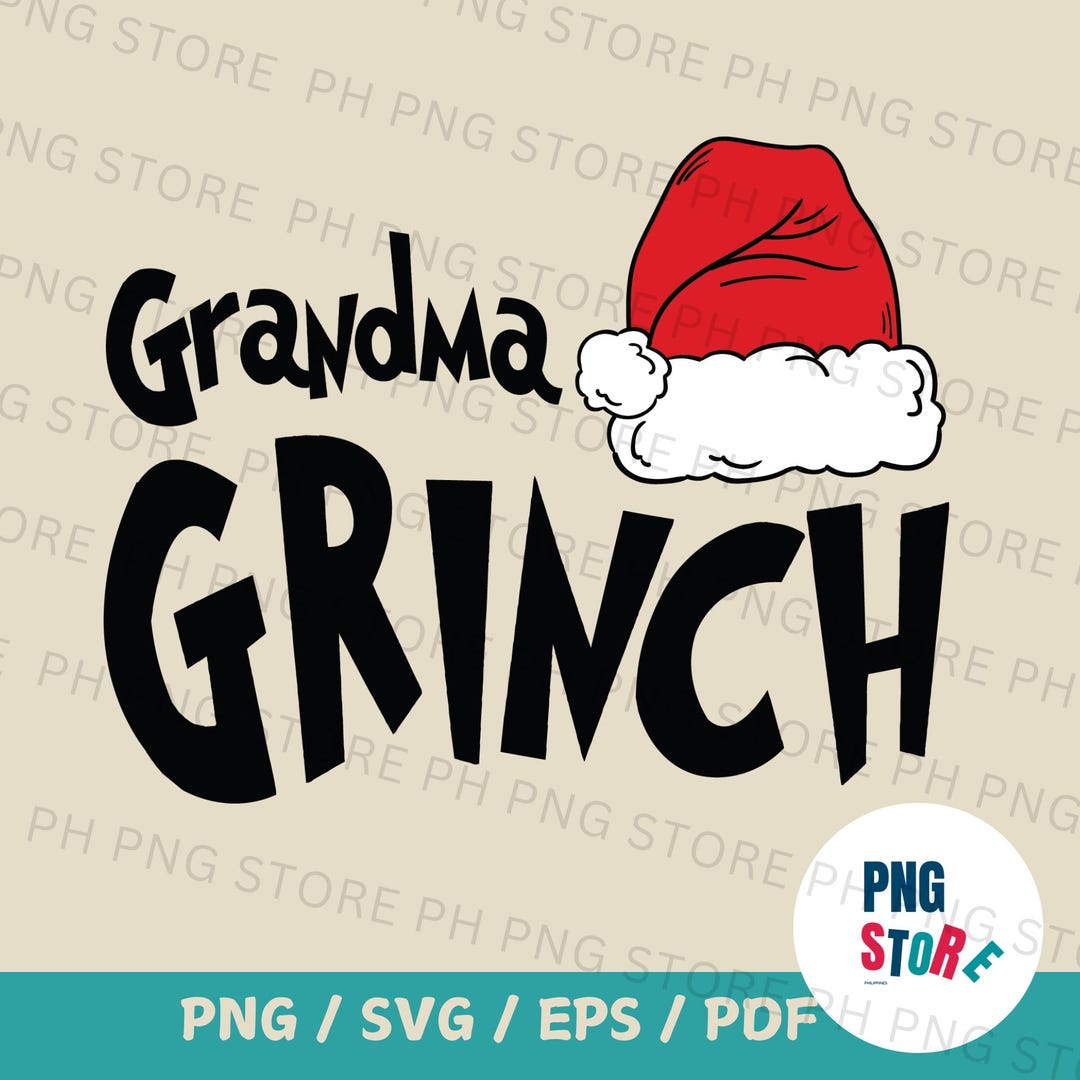 Grandma Grinch SVG Grinch Christmas PNG Holiday PNG Christmas ...