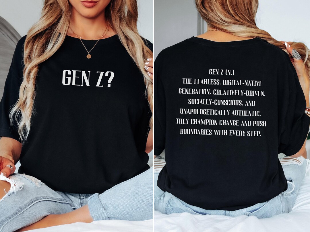 Gen Z Definition Shirt, Bold Gen Z Pride Tee, Fearless & Innovative ...