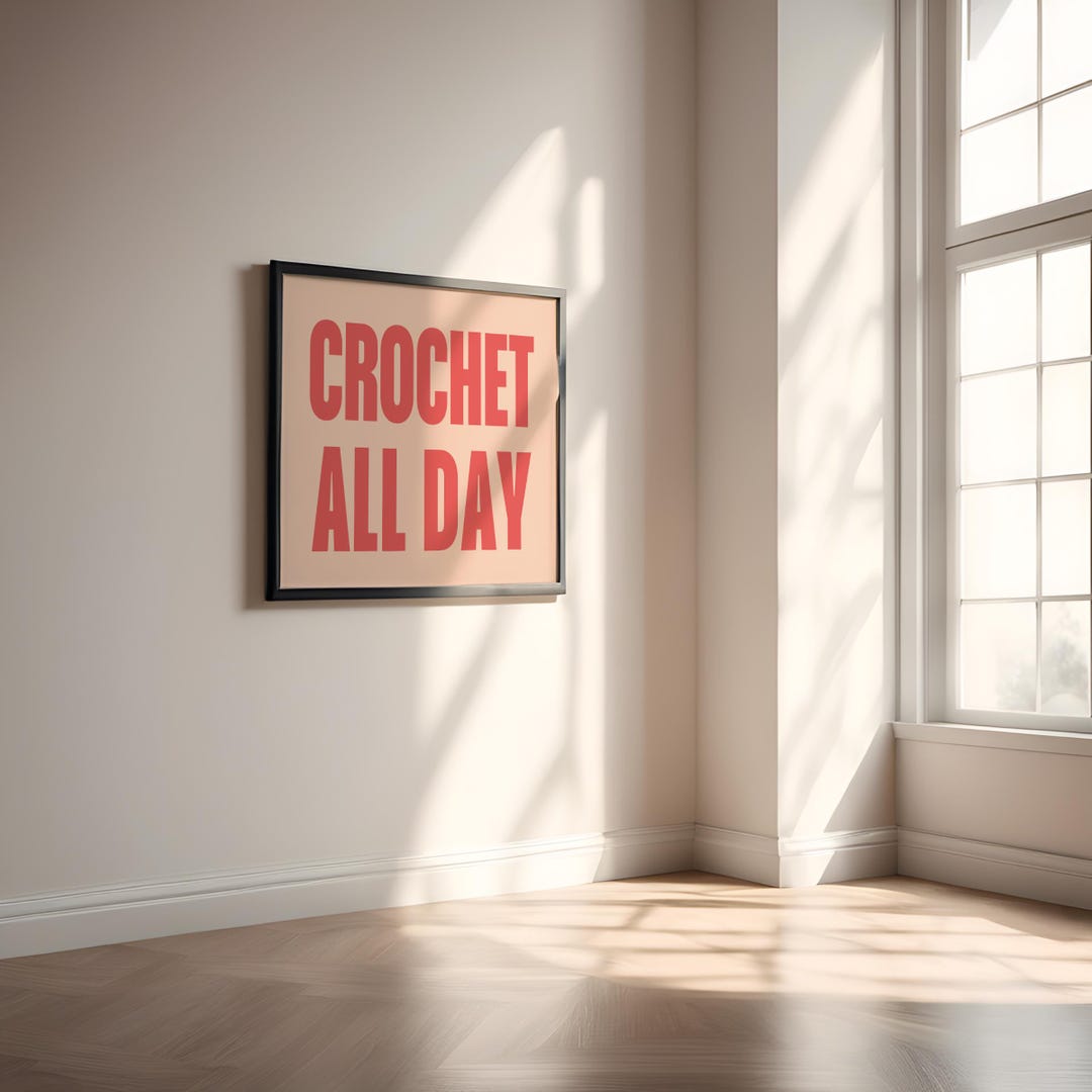 Crochet All Day Print, Typography Poster, Trendy Wall Art, Crochet ...