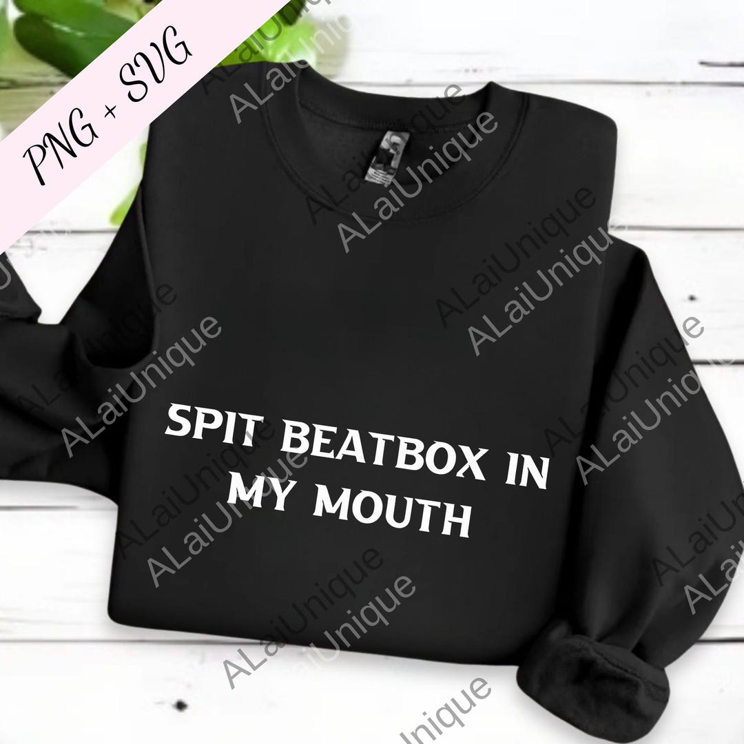 Spit Beatbox in My Mouth Png, Beatbox Lover Digital File, Music ...