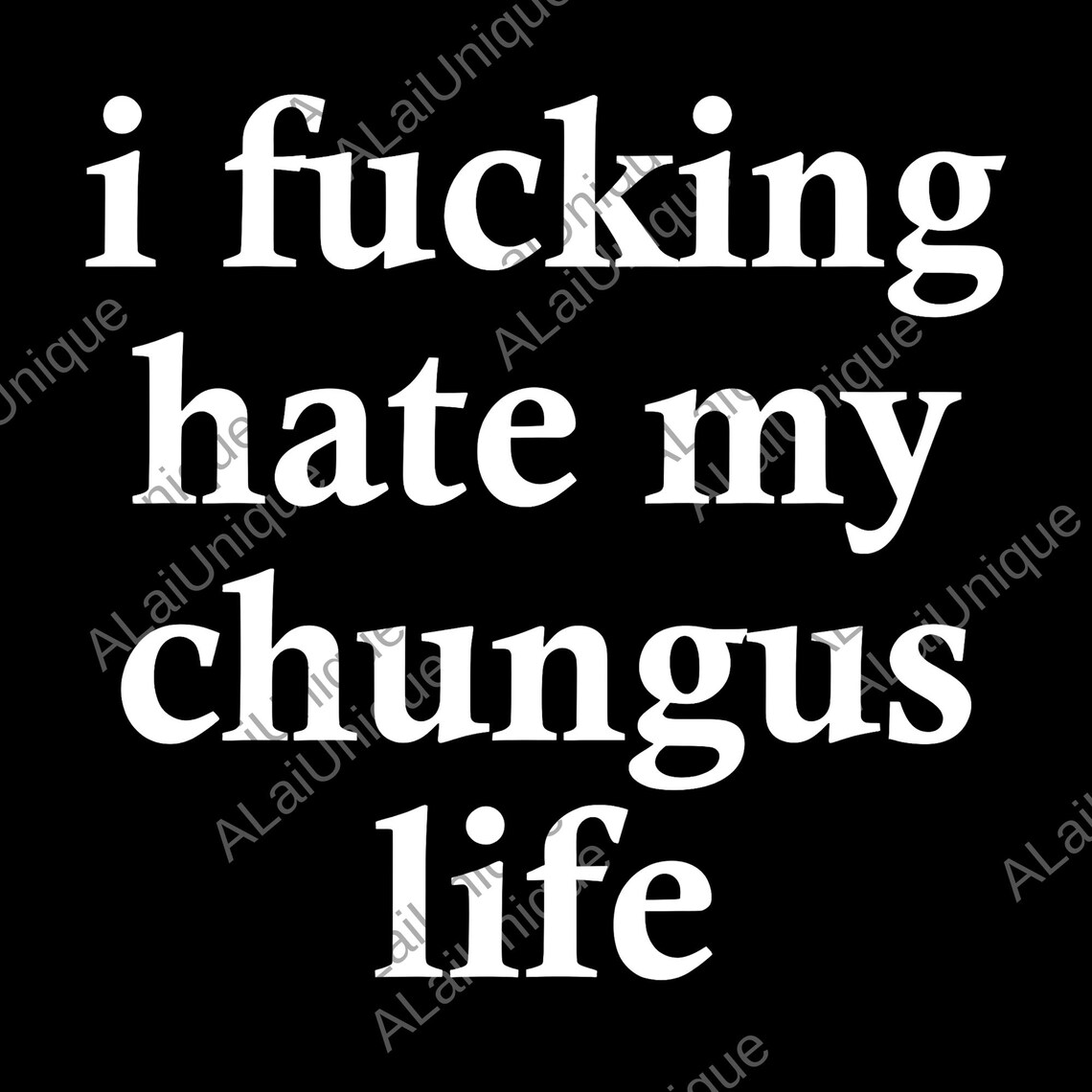 I Fcking Hate My Chungus Life Png, Funny Meme Png, Chungus Life Png ...