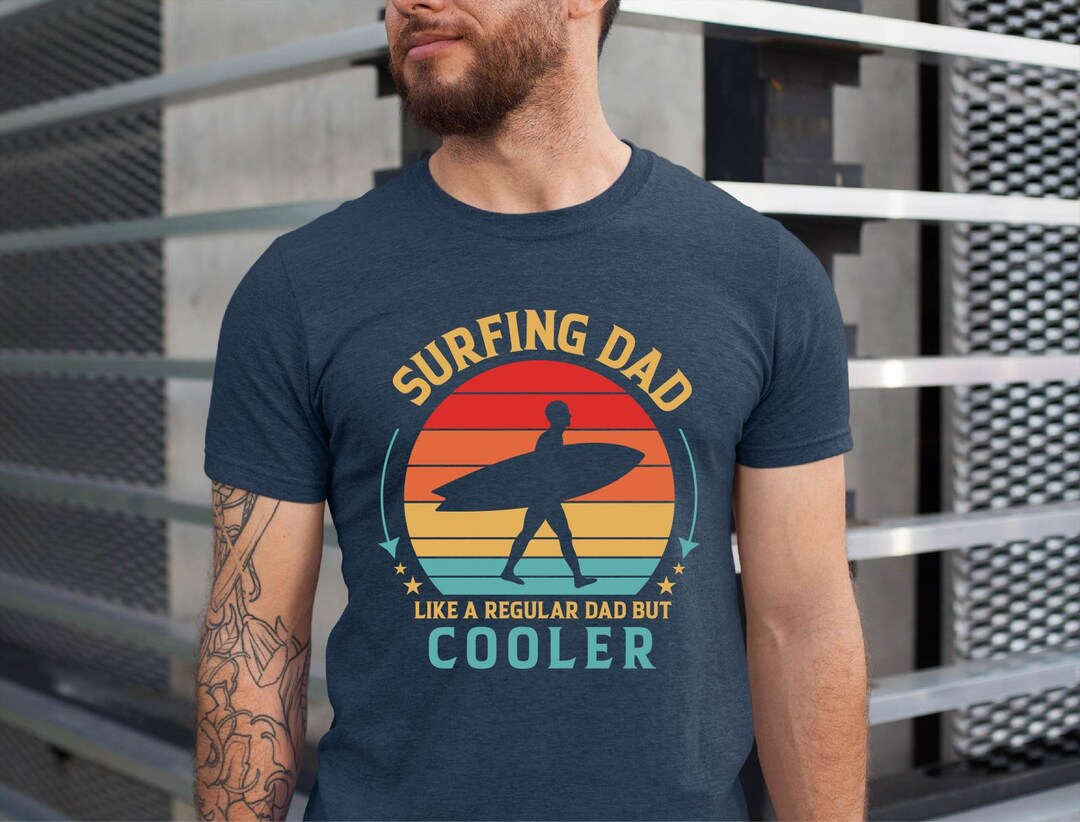 Surfing Dad Shirt,cool Surfer Dad Gift,fathers Day Surf Shirt,like A ...