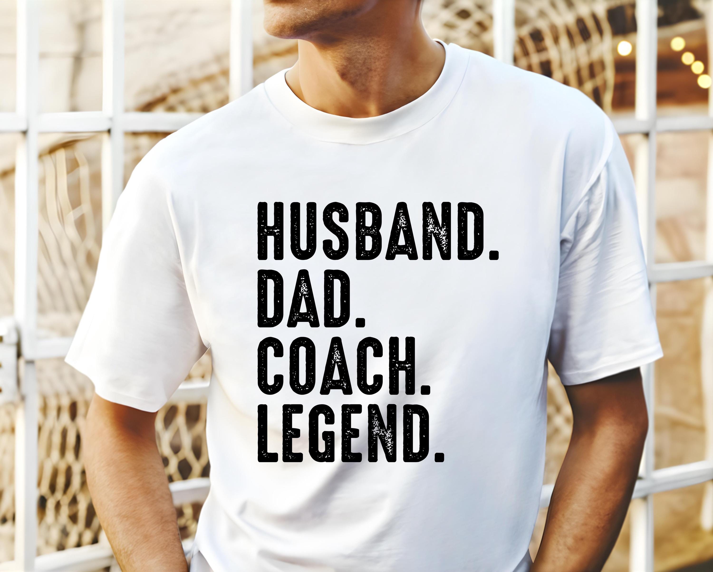 Husband Dad Coach Legend Shirt,custom Dad Life Tshirt,husband Gift ...
