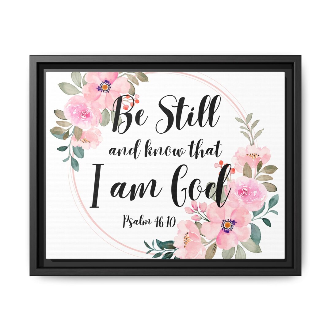 Be Still and Know That I Am God Framed Art - Etsy