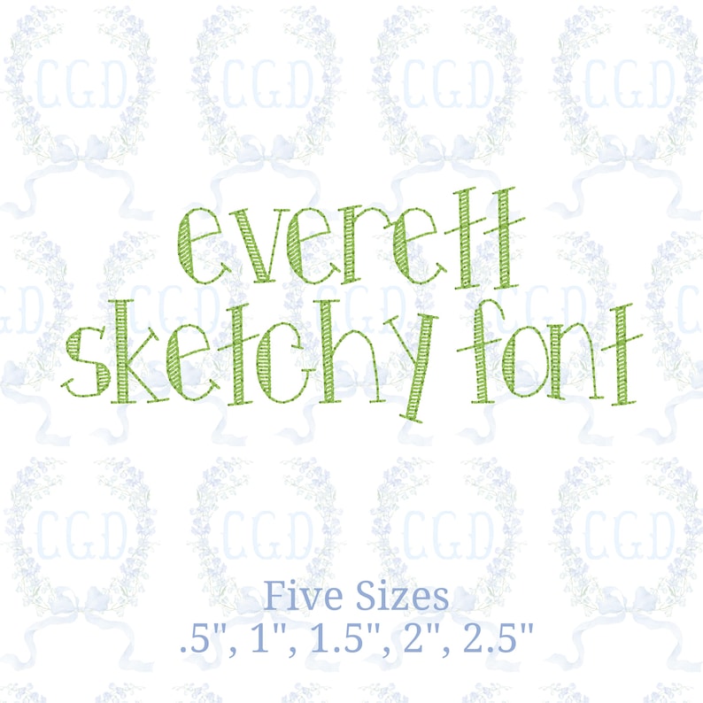 Cotton Gin Digitizing Everett Sketchy Font Light Fill , Quick Stitch ...
