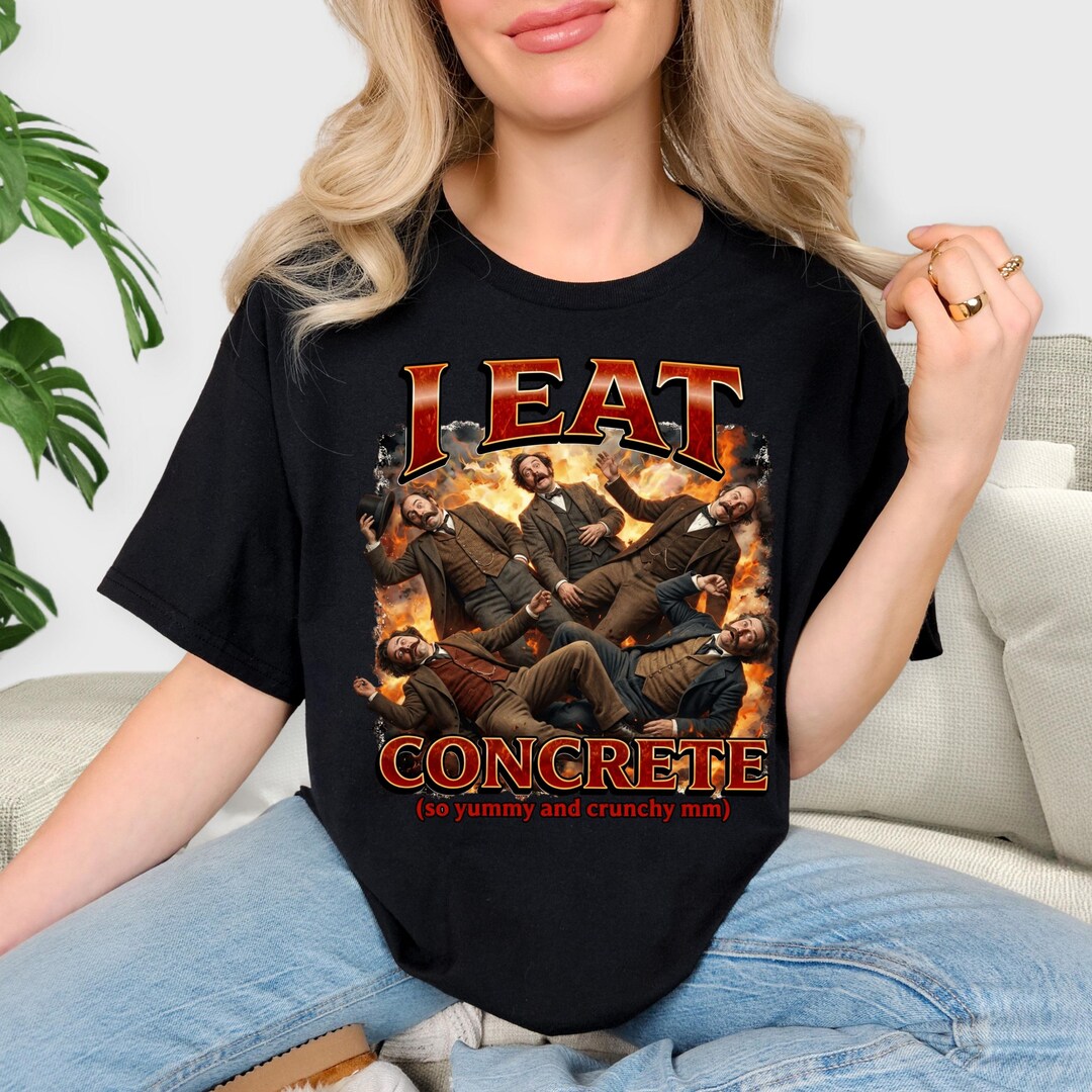 Eat Concrete Meme Shirt, Funny Dark Humor Tshirt, Comfort Colors Shirt ...