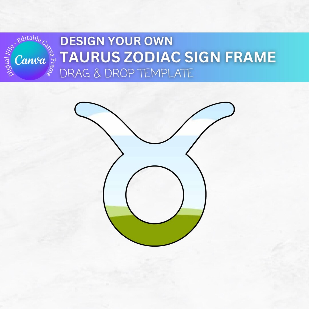 Editable Zodiac Taurus Template, Easy Drag & Drop Canva Frame, Editable ...