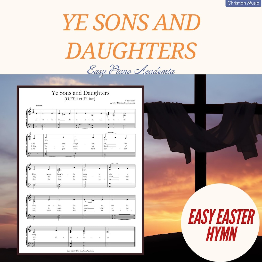 Easter Piano Song Christian Hymn Ye Sons and Daughters Easy Piano O ...
